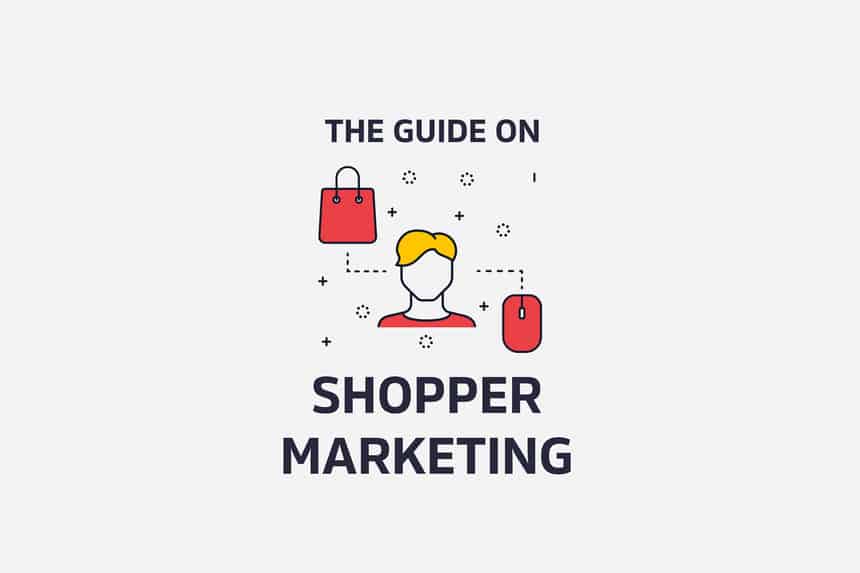 The guide on shopper marketing, insights and strategies - Stefan Stroe
